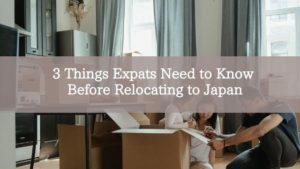 3 Things Expats Need to Know Before Relocating to Japan | YiEM ...