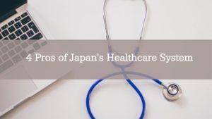 4 Pros of Japan’s Healthcare System | YiEM INTERNATIONAL CO., LTD